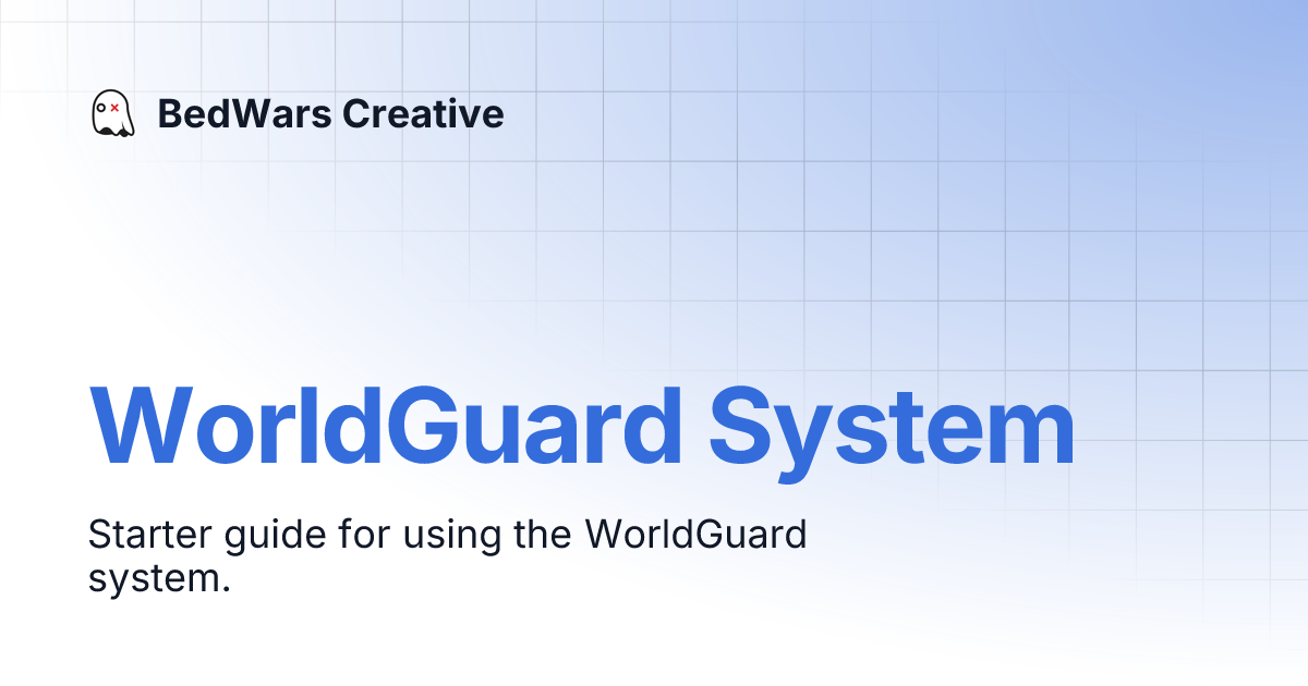 WorldGuard System | BedWars Creative